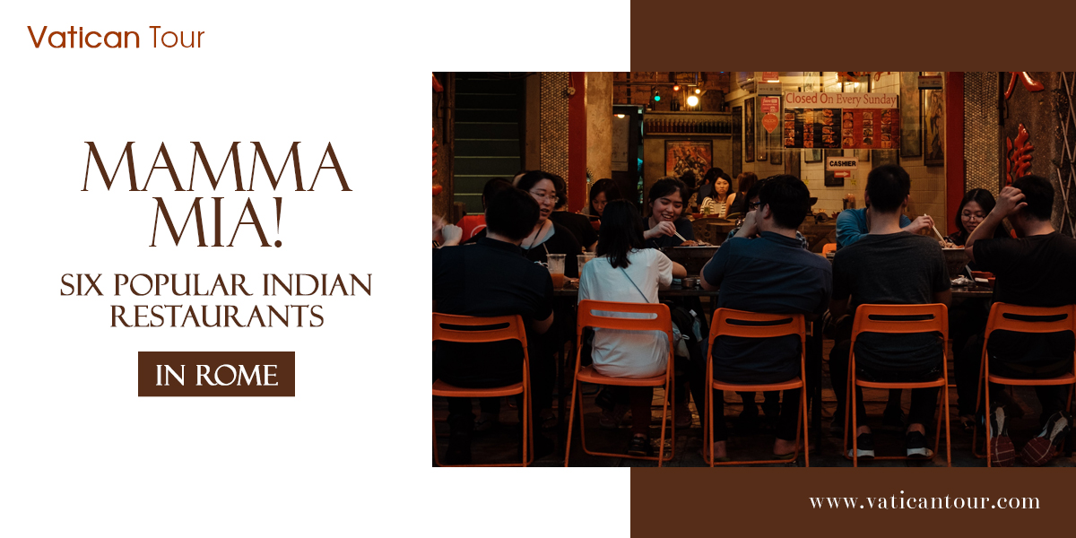 Mamma Mia! Six Popular Indian Restaurants in Rome